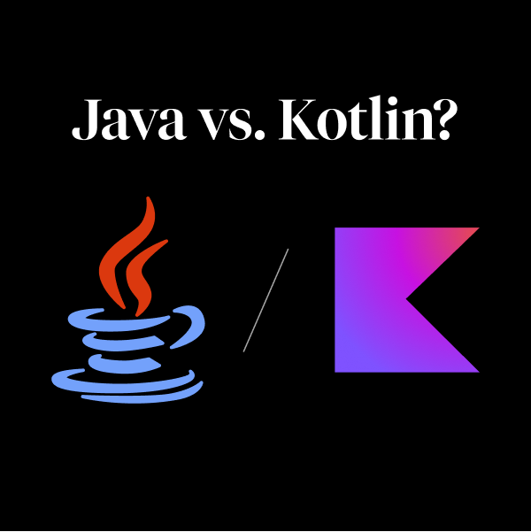 Java vs. Kotlin, který programovací jazyk je lepší pro vývoj aplikací pro Android? | GoodRequest